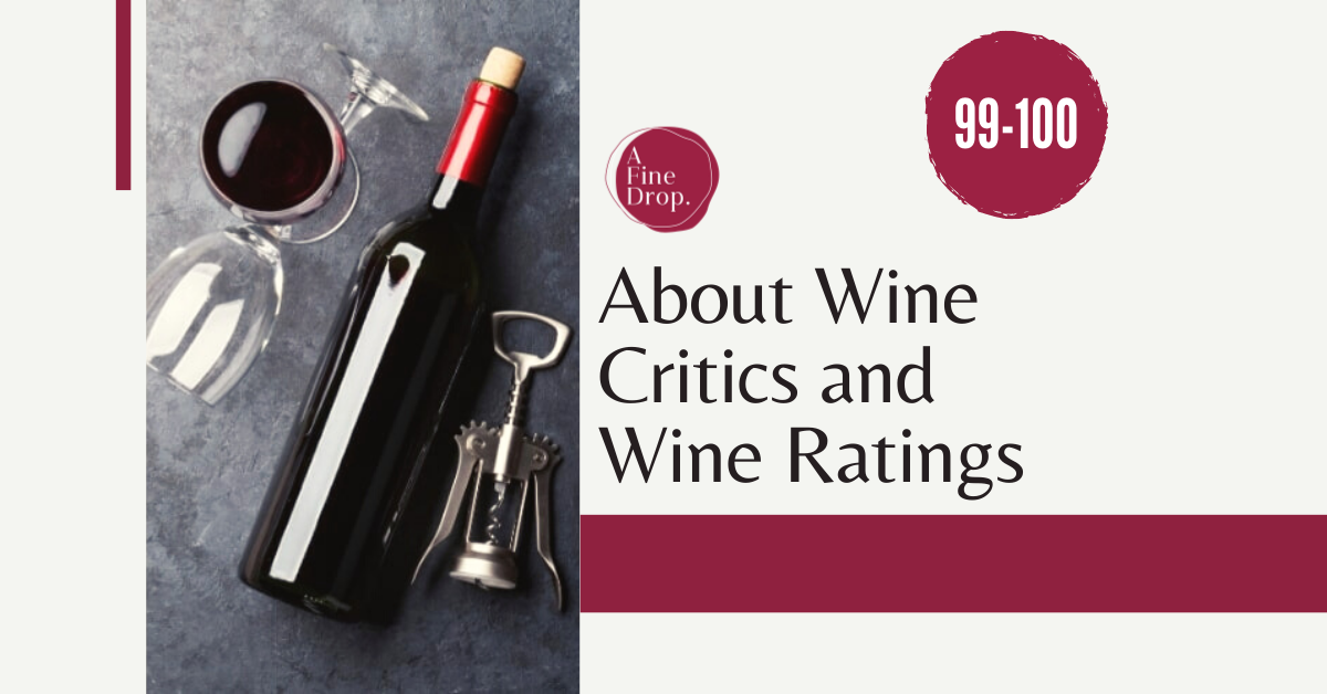 About Wine Critics and Wine Ratings – Wine Picks